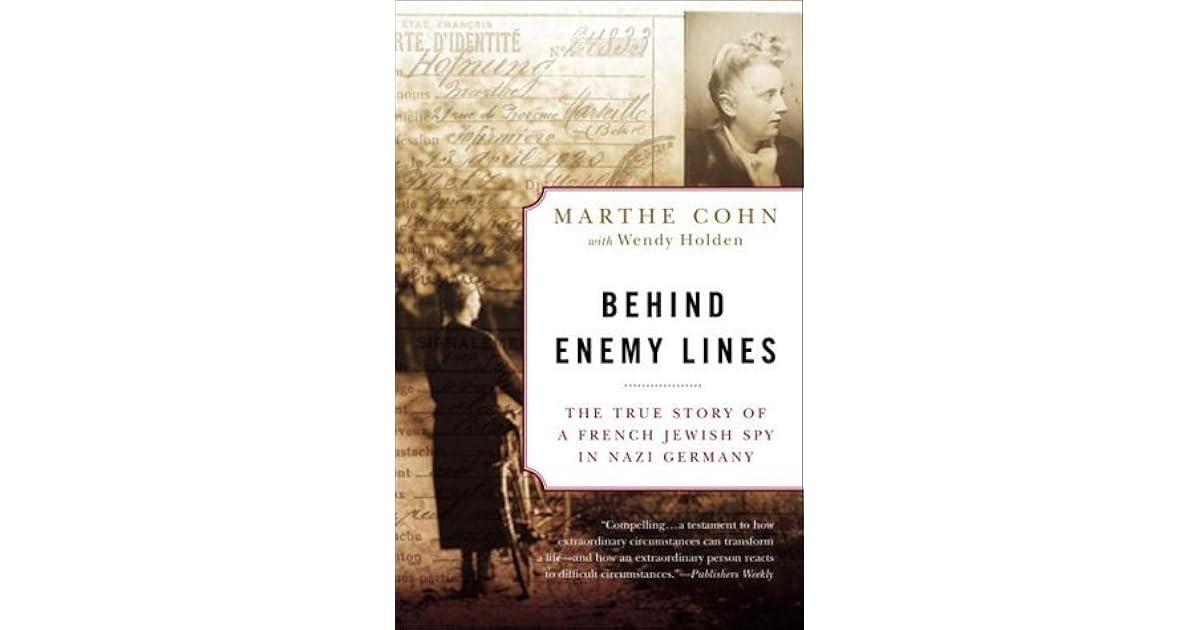 Behind Enemy Lines: The True Story of a French Jewish Spy in Nazi ...