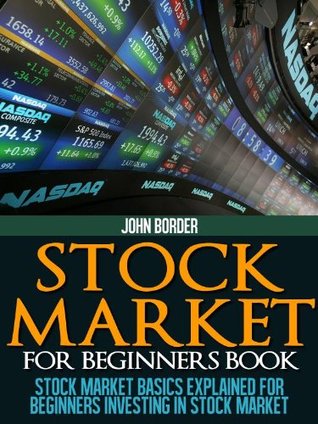 Stock Market For Beginners Book by John Border