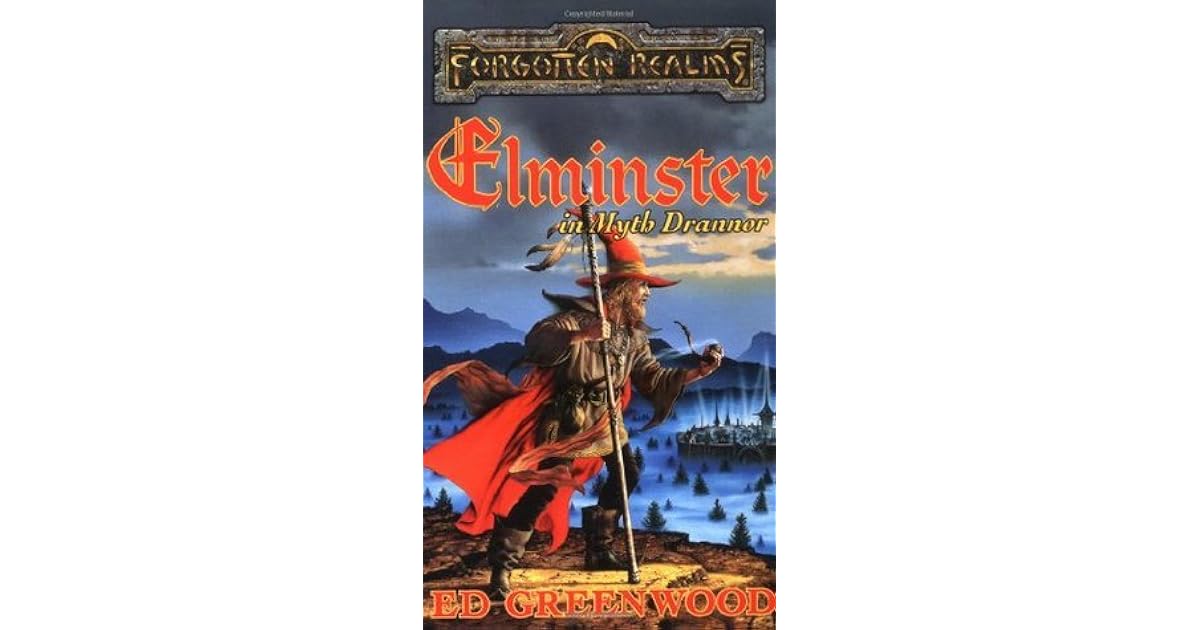 Elminster in Myth Drannor by Ed Greenwood