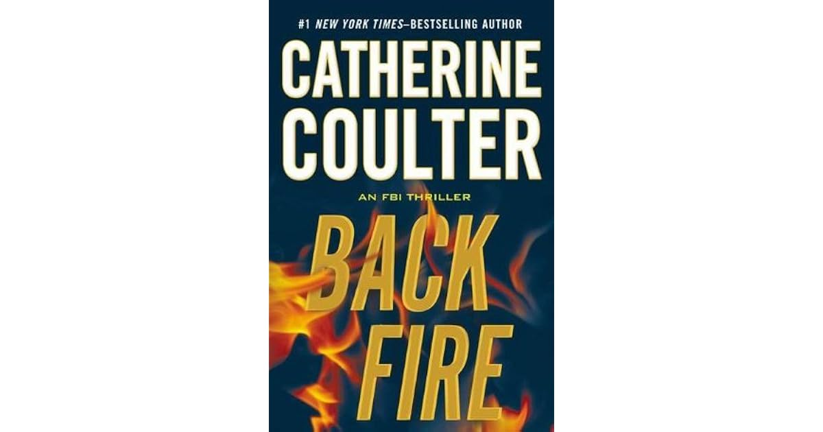 Backfire (FBI Thriller, #16) by Catherine Coulter
