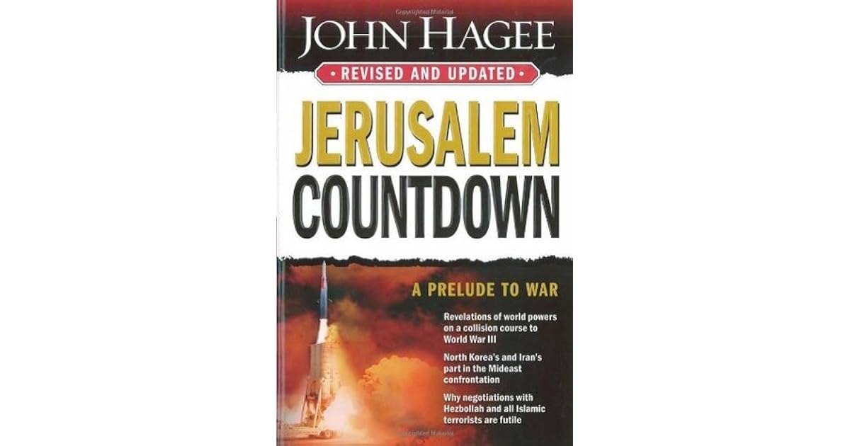 Jerusalem Countdown, Revised and Updated: A Prelude To War by John Hagee