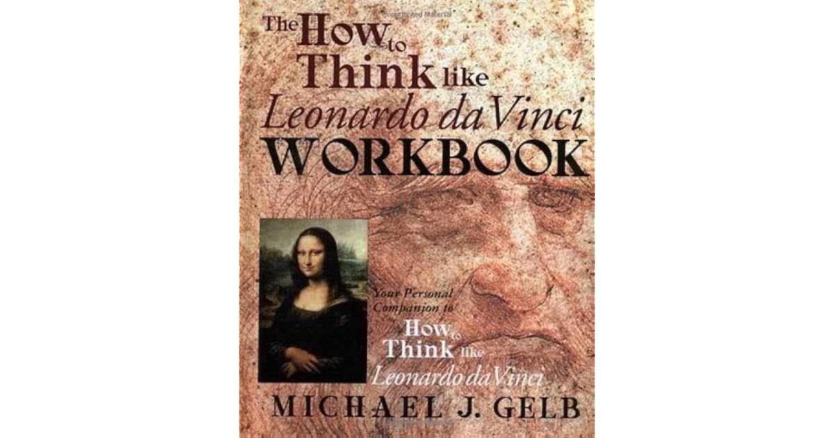 The How to Think Like Leonardo da Vinci Workbook: Your Personal ...