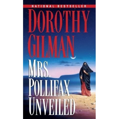 Mrs. Pollifax Unveiled (Mrs Pollifax #14) by Dorothy Gilman — Reviews ...
