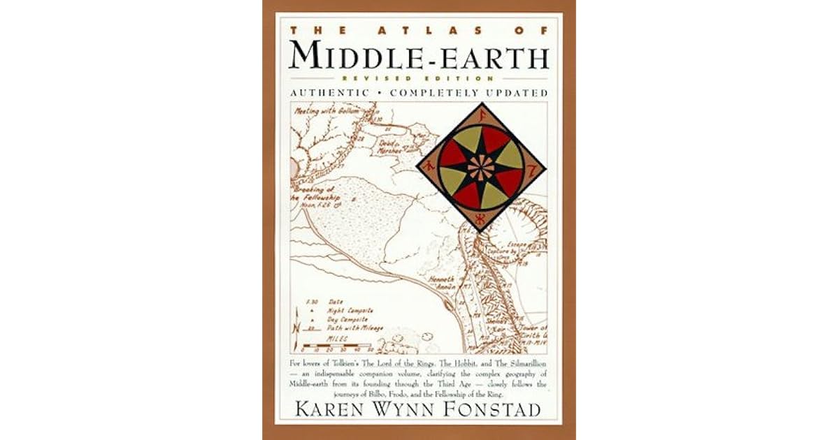 The Atlas of Middle-Earth by Karen Wynn Fonstad