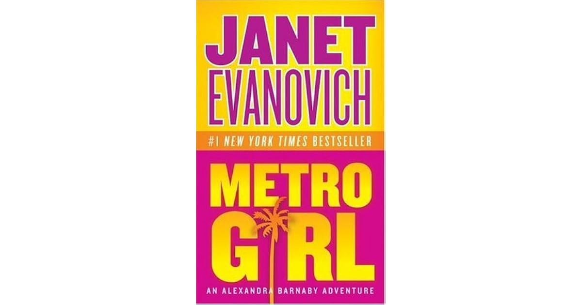 Metro Girl (Alex Barnaby, #1) by Janet Evanovich