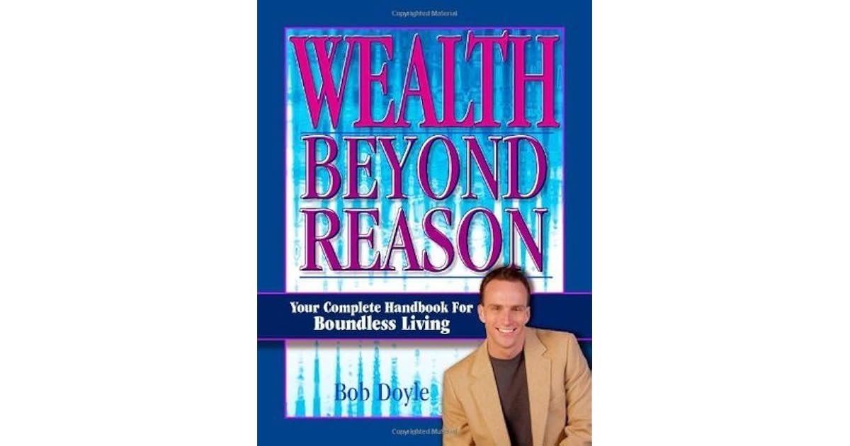Wealth Beyond Reason by Bob Doyle