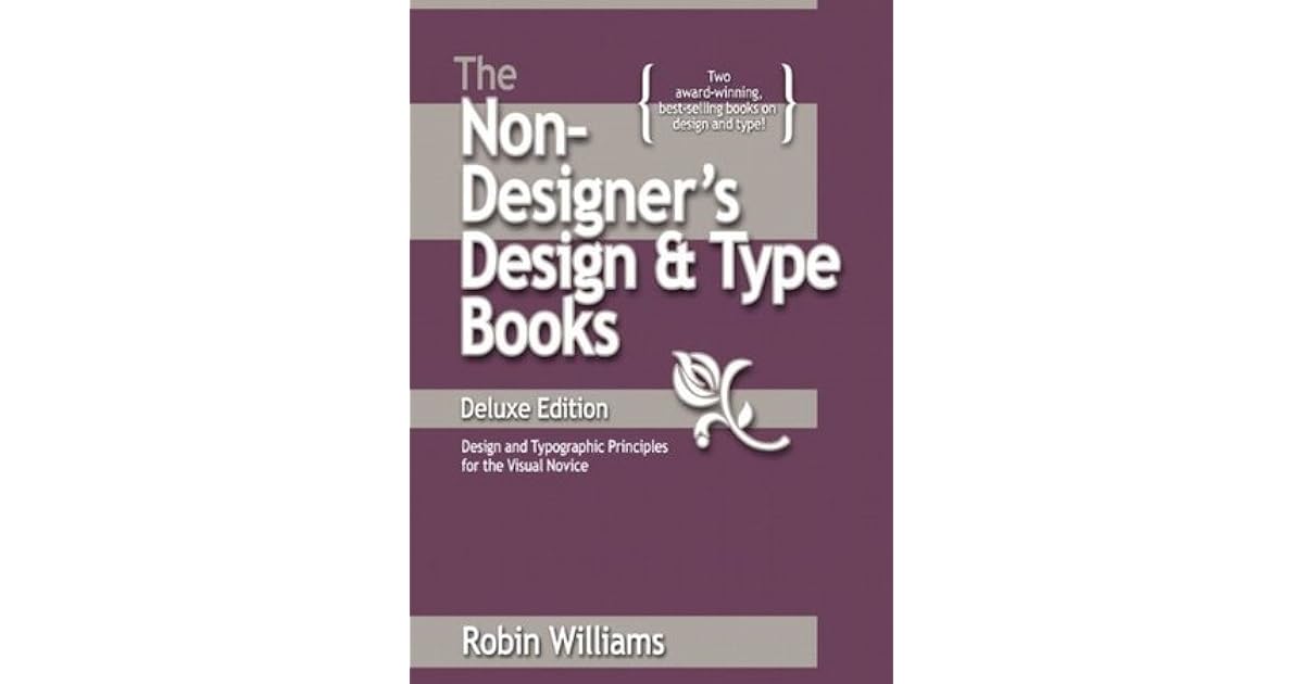 The Non-Designer's Design & Type Books, Deluxe Edition by Robin P. Williams