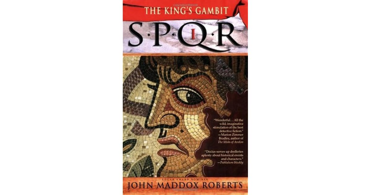 The King's Gambit (SPQR, #1) by John Maddox Roberts