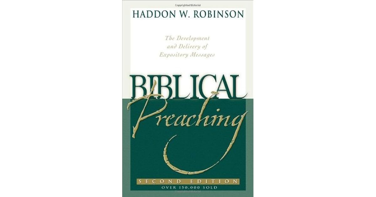 Biblical Preaching: The Development and Delivery of Expository Messages ...