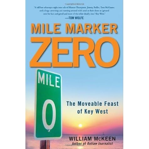Mile Marker Zero by William McKeen — Reviews, Discussion, Bookclubs, Lists