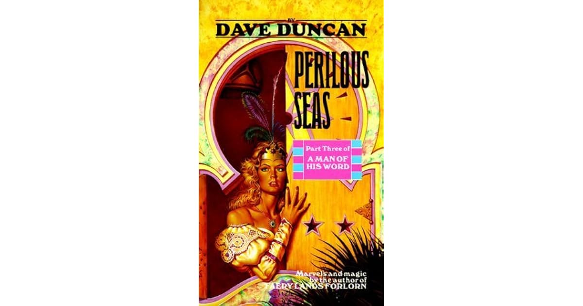 Perilous Seas (A Man of His Word, #3) by Dave Duncan