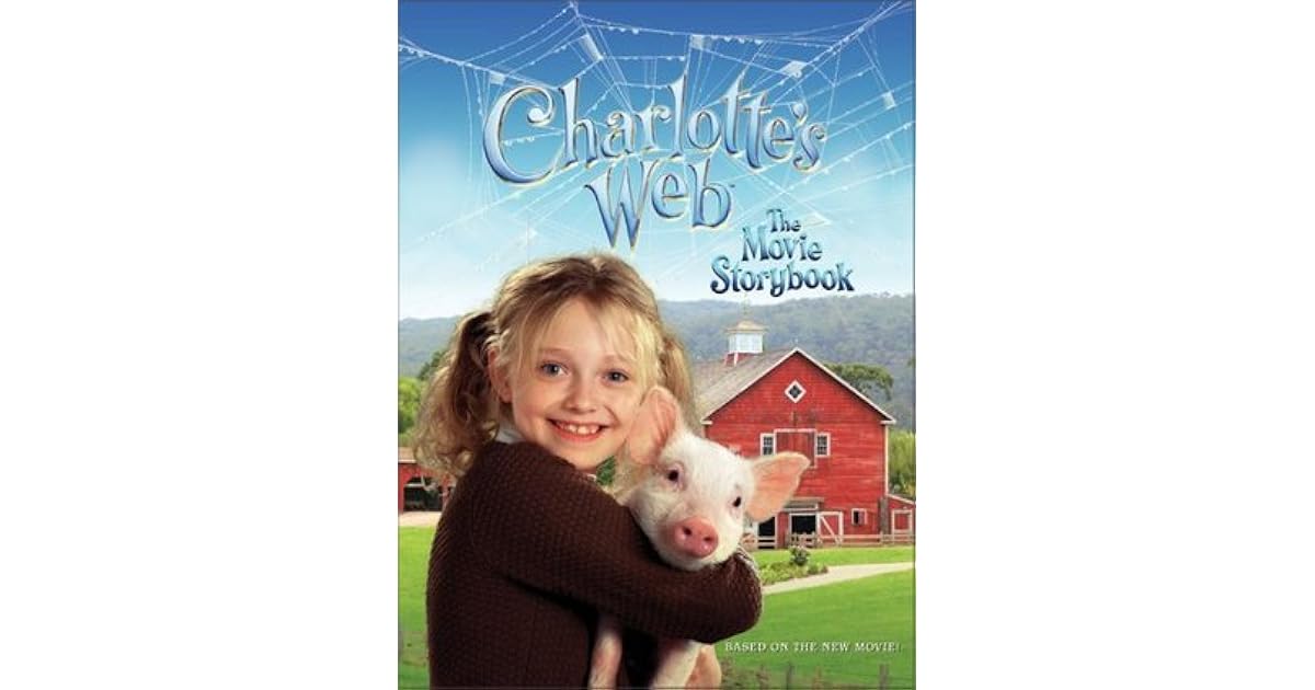 Charlotte's Web: The Movie Storybook by Kate Egan