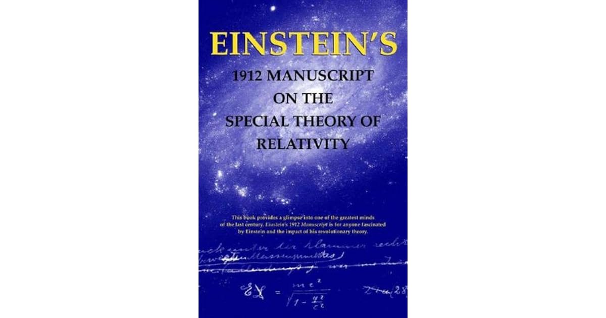 1912 Manuscript on the Special Theory of Relativity by Albert Einstein
