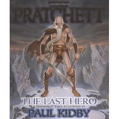 The Last Hero: A Discworld Fable (Discworld, #27) by Terry Pratchett ...