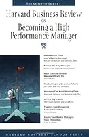 Harvard Business Review on Becoming a High Performance Manager by ...