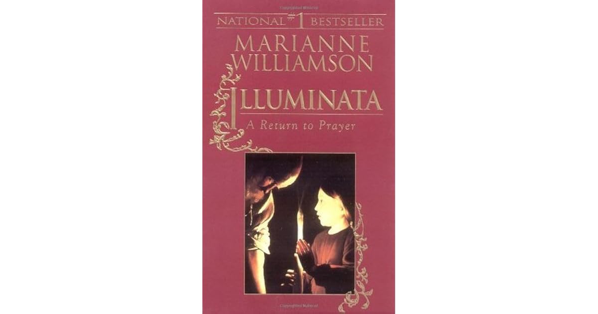 Illuminata: A Return to Prayer by Marianne Williamson