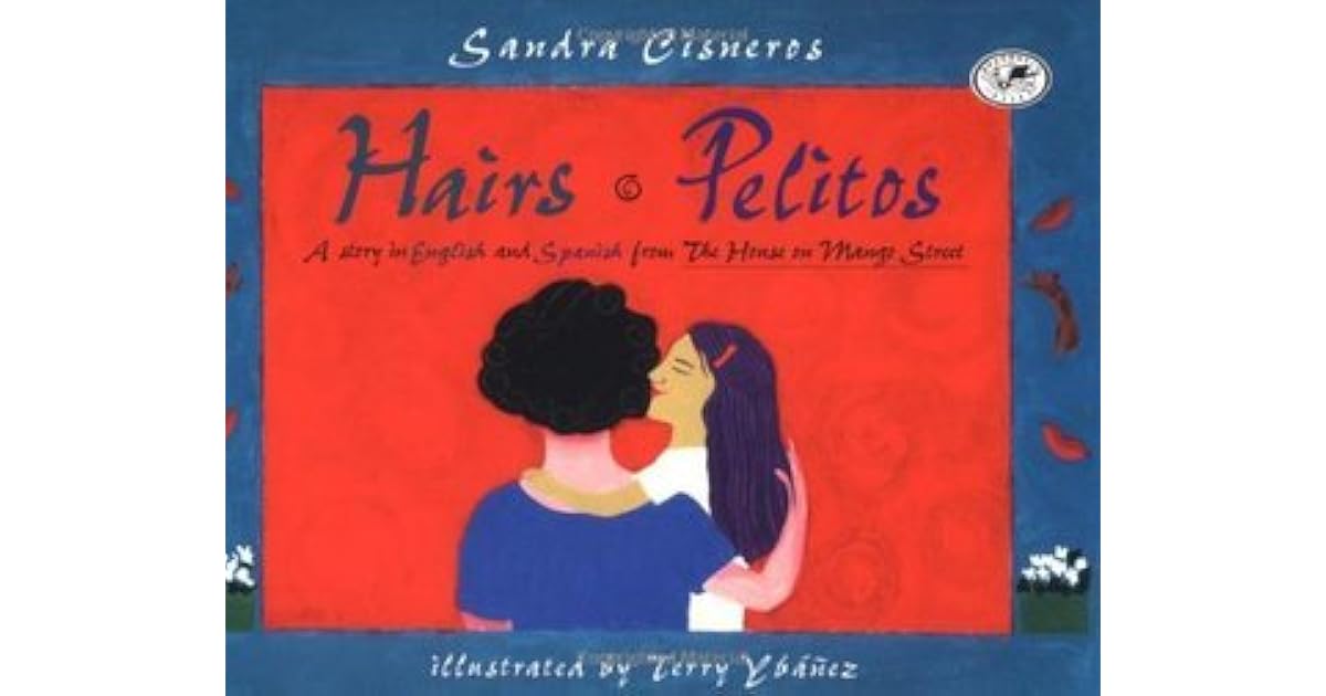 Hairs/Pelitos by Sandra Cisneros