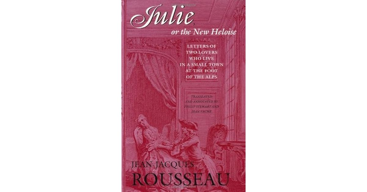 Julie, or the New Heloise by Jean-Jacques Rousseau