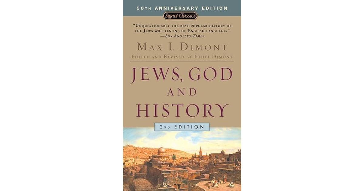 Jews, God, and History by Max I. Dimont