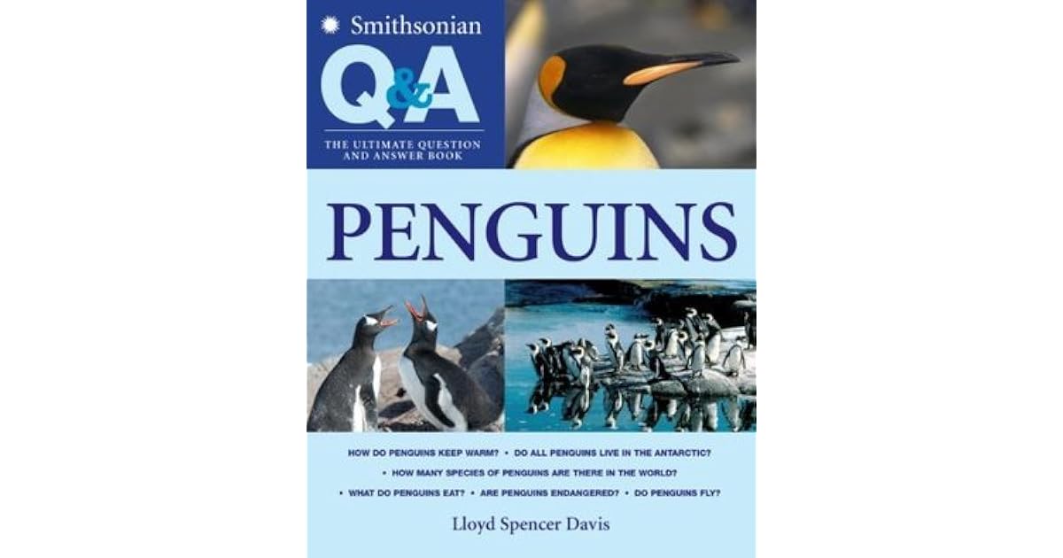 Smithsonian Q & A: Penguins: The Ultimate Question & Answer Book by ...
