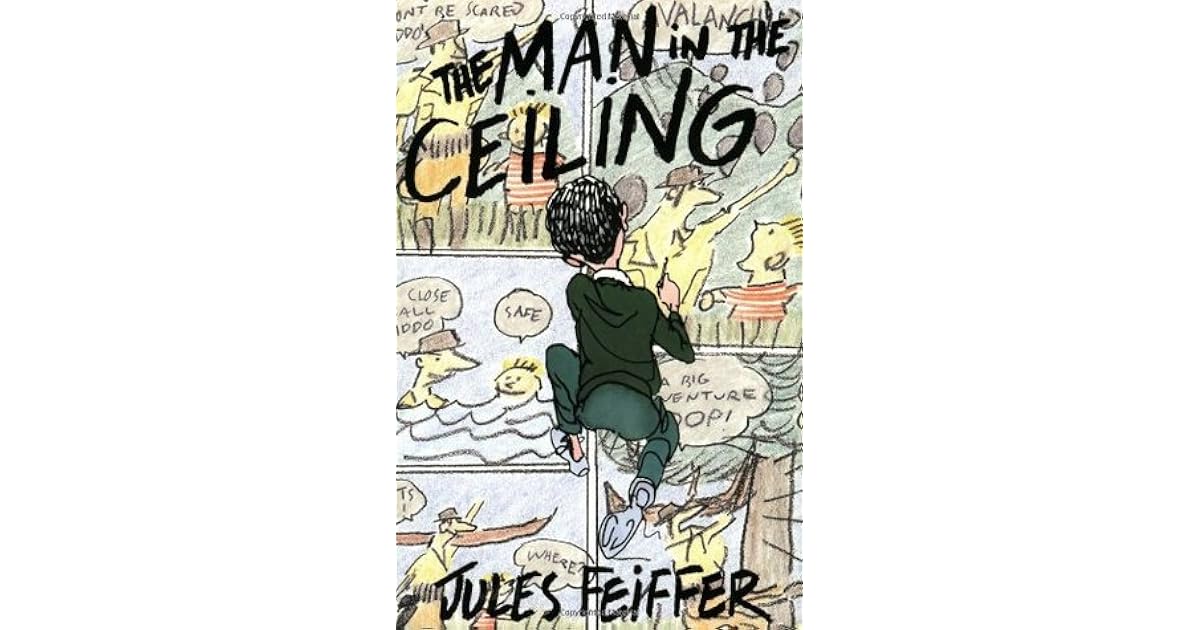The Man in the Ceiling by Jules Feiffer