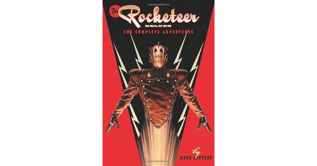 The Rocketeer: The Complete Adventures by Dave Stevens