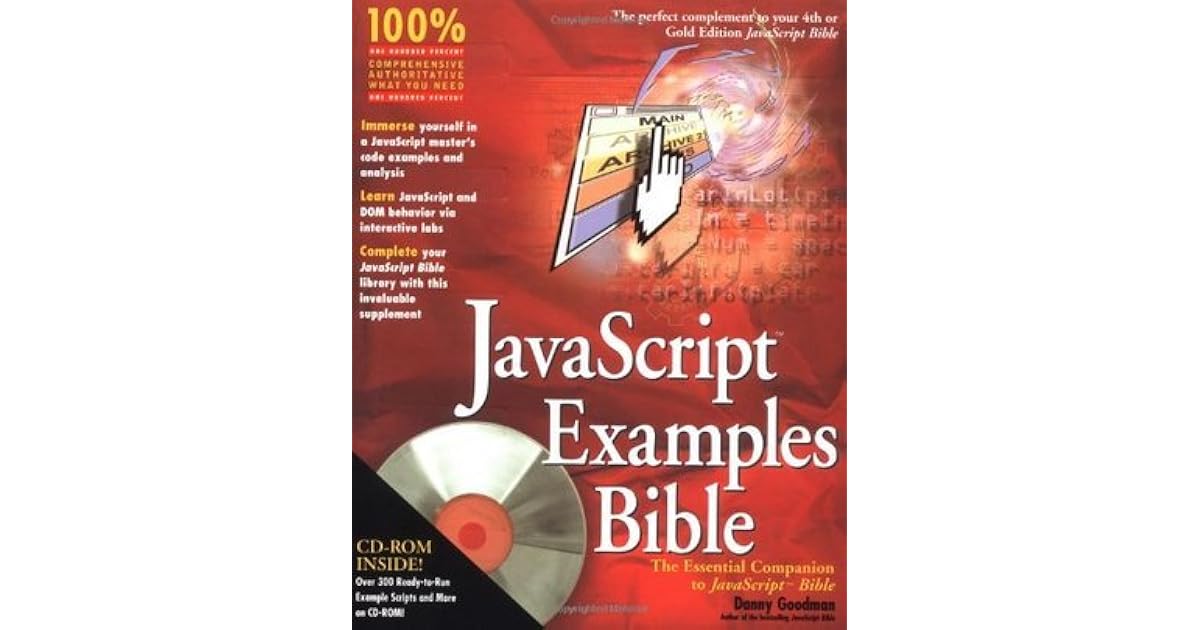 JavaScript Examples Bible: The Essential Companion to JavaScript Bible by Danny Goodman