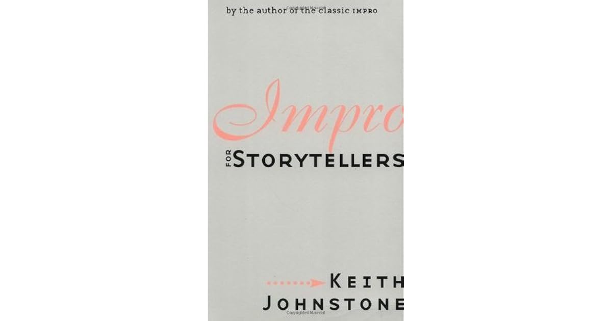 Impro for Storytellers by Keith Johnstone
