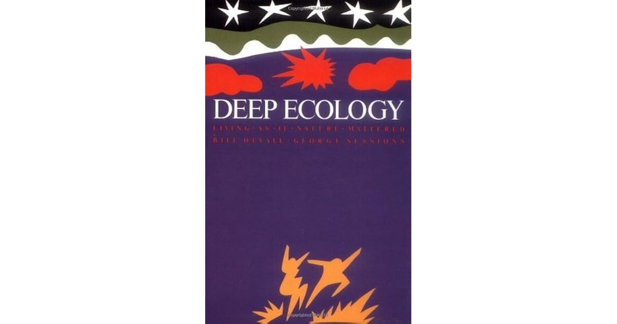 Deep Ecology: Living as if Nature Mattered by Bill Devall