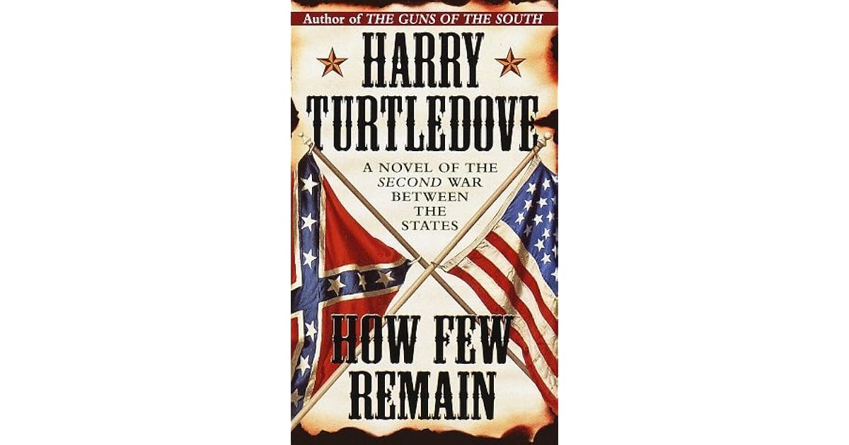 How Few Remain (Timeline-191, #1) by Harry Turtledove