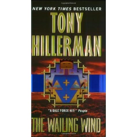 The Wailing Wind (Leaphorn & Chee, #15) by Tony Hillerman — Reviews ...