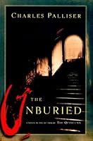 The Unburied by Charles Palliser