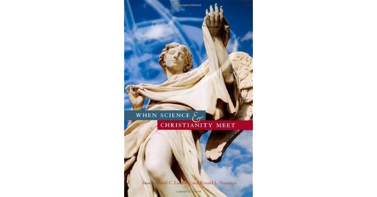 When Science and Christianity Meet by David C. Lindberg