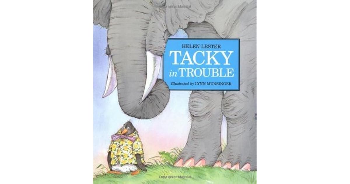 Tacky in Trouble by Helen Lester