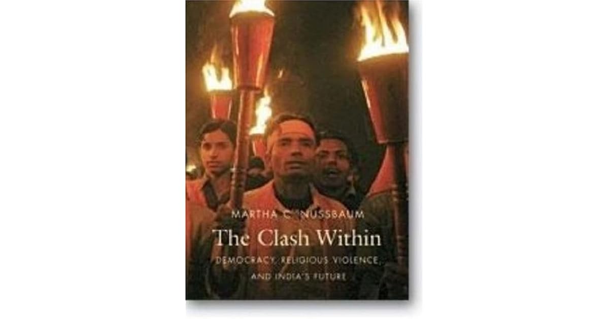 The Clash Within: Democracy, Religious Violence, and India's Future by ...
