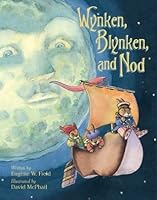 Wynken, Blynken, & Nod by Eugene Field