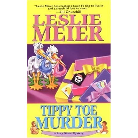 Tippy Toe Murder (A Lucy Stone Mystery, #2) by Leslie Meier — Reviews ...