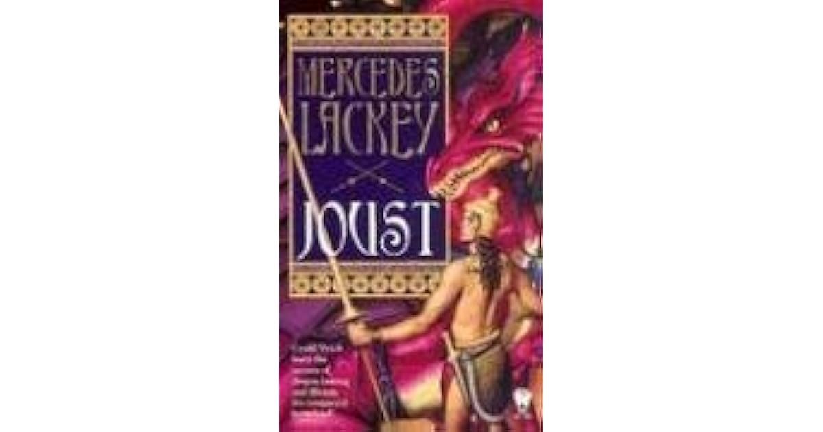 Joust (Dragon Jousters, #1) by Mercedes Lackey