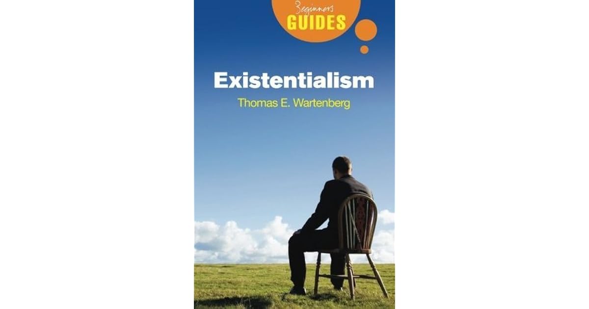 Existentialism by Thomas E. Wartenberg