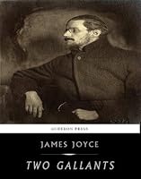 Two Gallants: Short Story by James Joyce