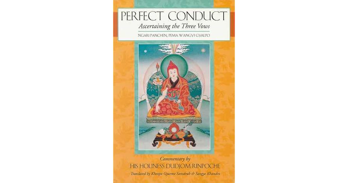 Perfect Conduct: Ascertaining the Three Vows by Pema Wangyi Gyalpo
