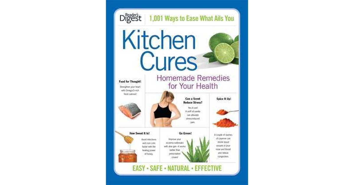 Kitchen Cures: Homemade Remedies for Your Health by Reader's Digest ...