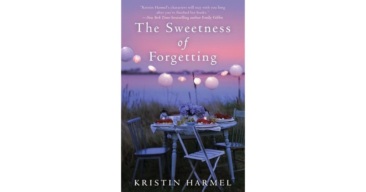 Book giveaway for The Sweetness of Forgetting by Kristin Harmel Jul 11 ...
