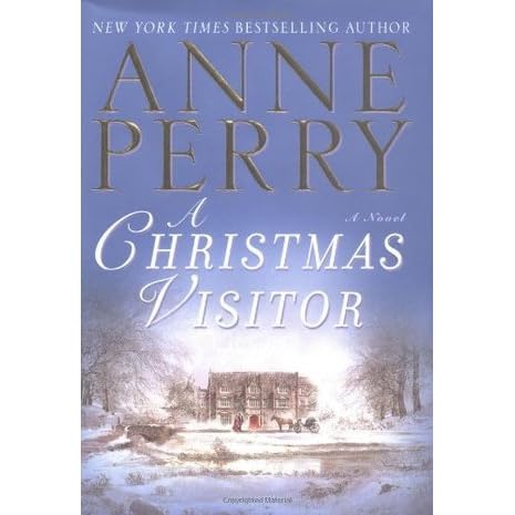 A Christmas Visitor (Christmas Stories, #2) by Anne Perry — Reviews ...