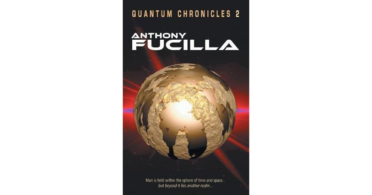 Quantum Chronicles 2 by Anthony Fucilla