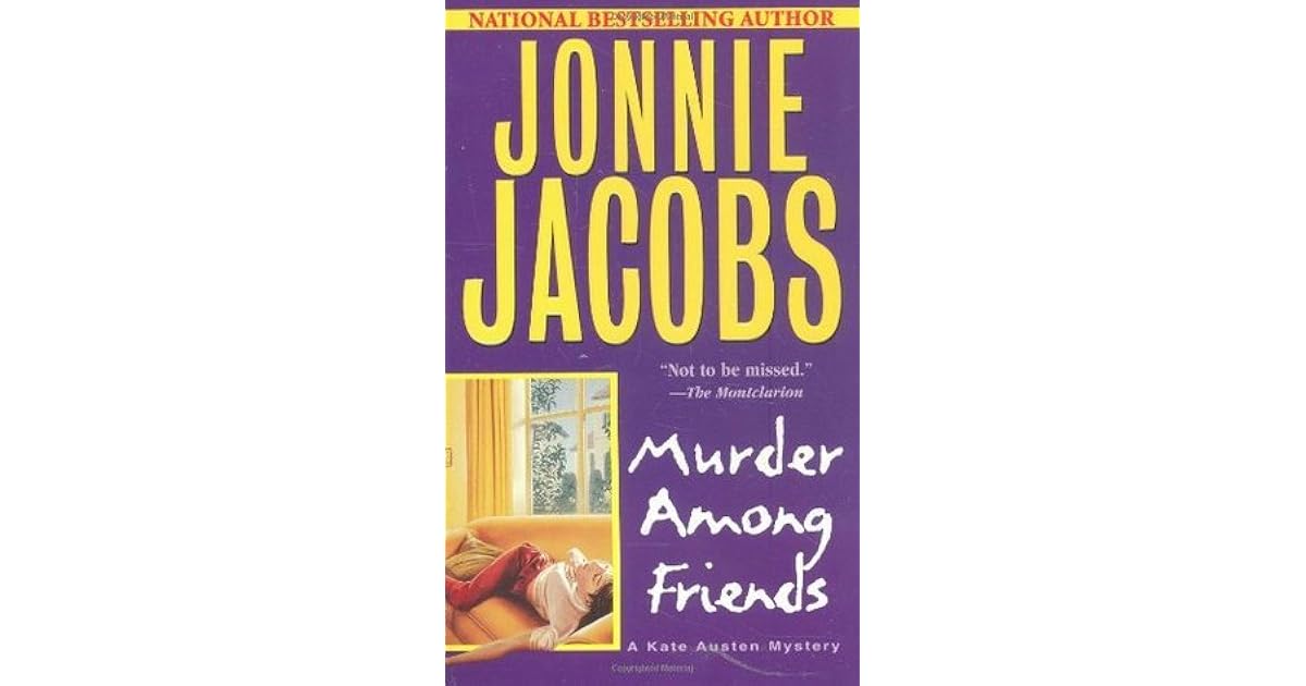 Murder Among Friends (Kate Austen, #2) by Jonnie Jacobs