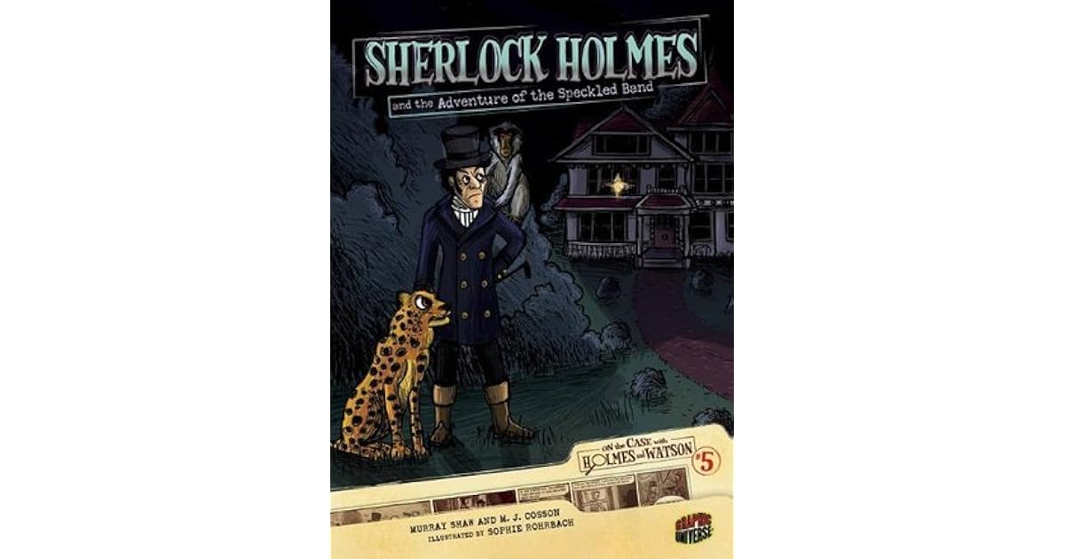 Sherlock Holmes and the Adventure of the Speckled Band by Murray Shaw