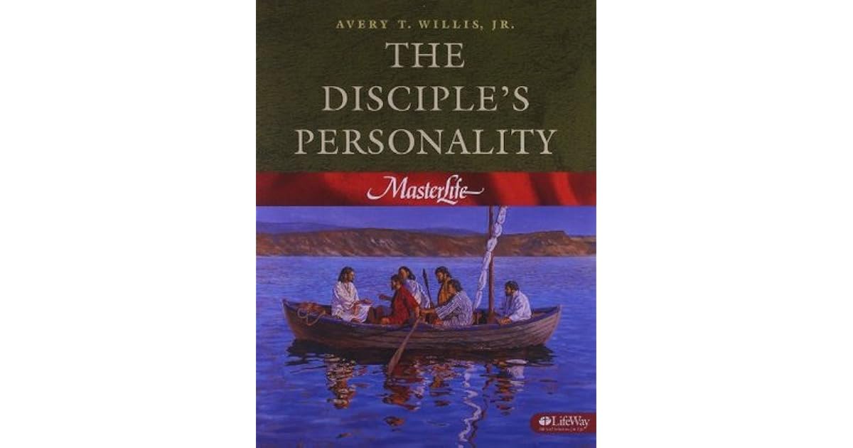 The Disciple's Personality (Masterlife 2) by Avery T. Willis Jr.