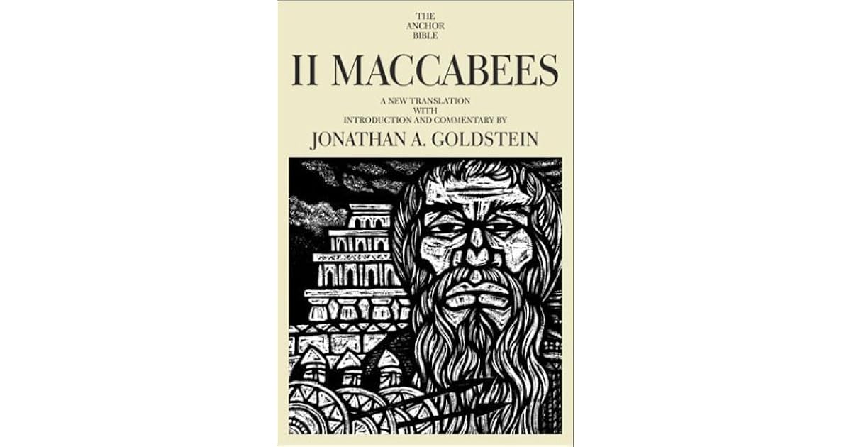 II Maccabees by Jonathan A. Goldstein