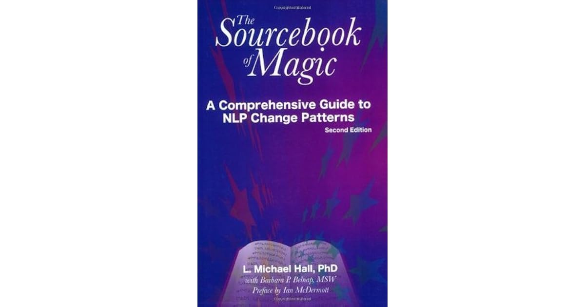 Sourcebook of Magic: A Comprehensive Guide to the Technology of NLP by ...